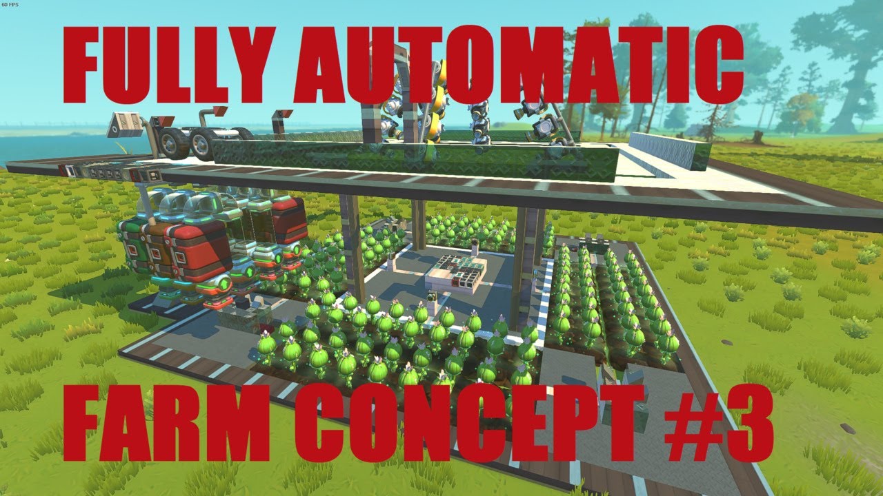FULLY AUTOMATIC Farm Concept #3 | Scrap Mechanic - YouTube