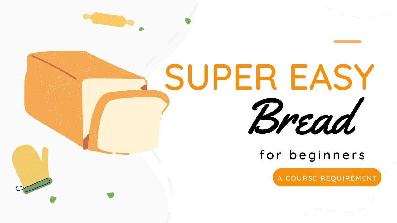 SUPER EASY BREAD for BEGINNERS | BAKING METHODS | PHILIPPINES - YouTube