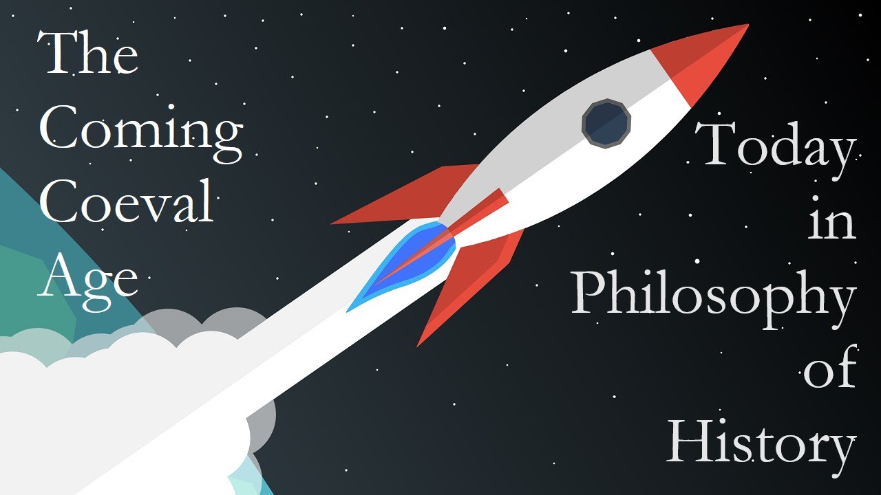 The Coming Coeval Age - YouTube