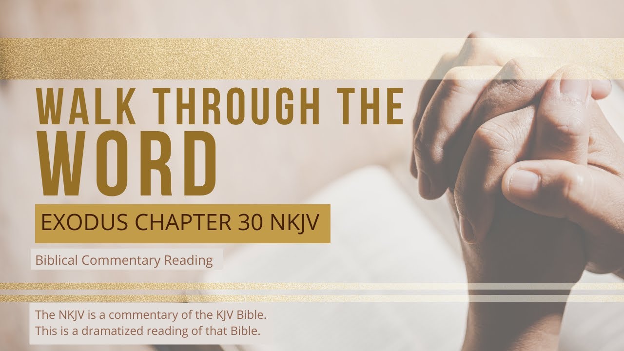 Exodus NKJV Audio Bible. - Exodus Chapter 30 - YouTube