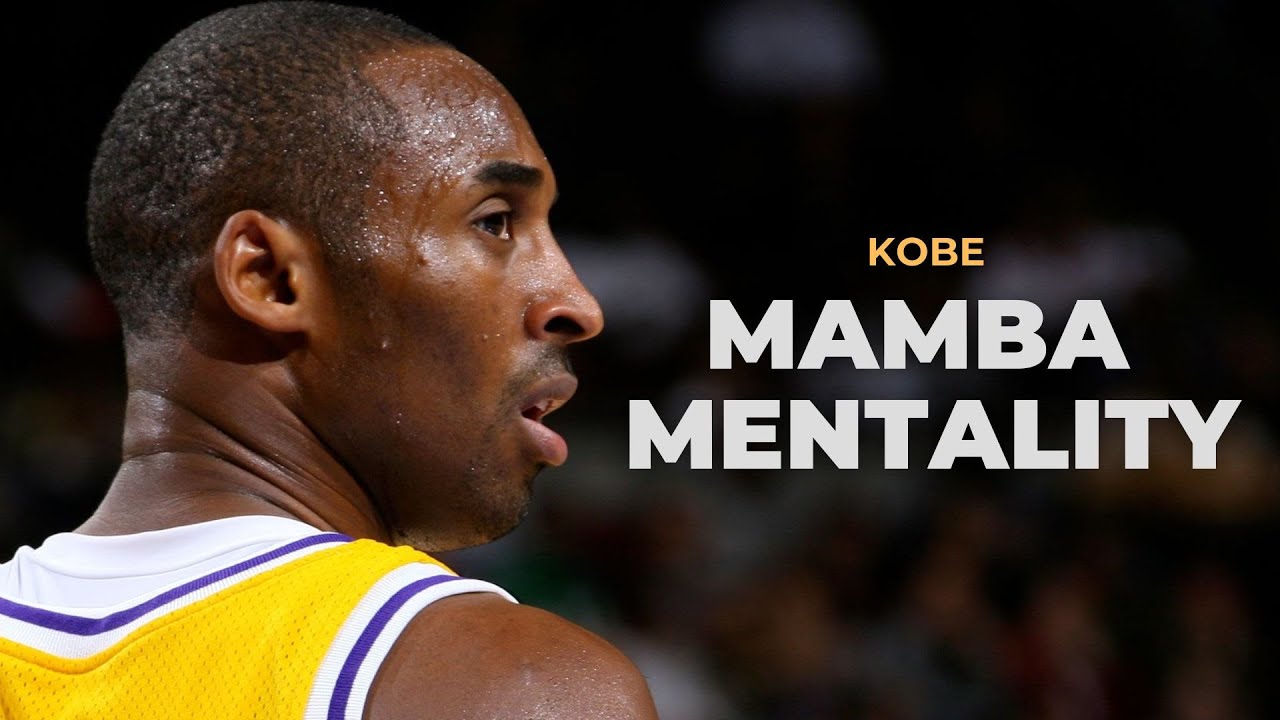 Kobe Bryant Motivation: MAMBA MENTALITY (MUST WATCH) - YouTube