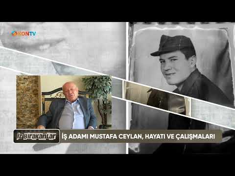 İZ BIRAKANLAR - MUSTAFA CEYLAN - 26 ARALIK 2024