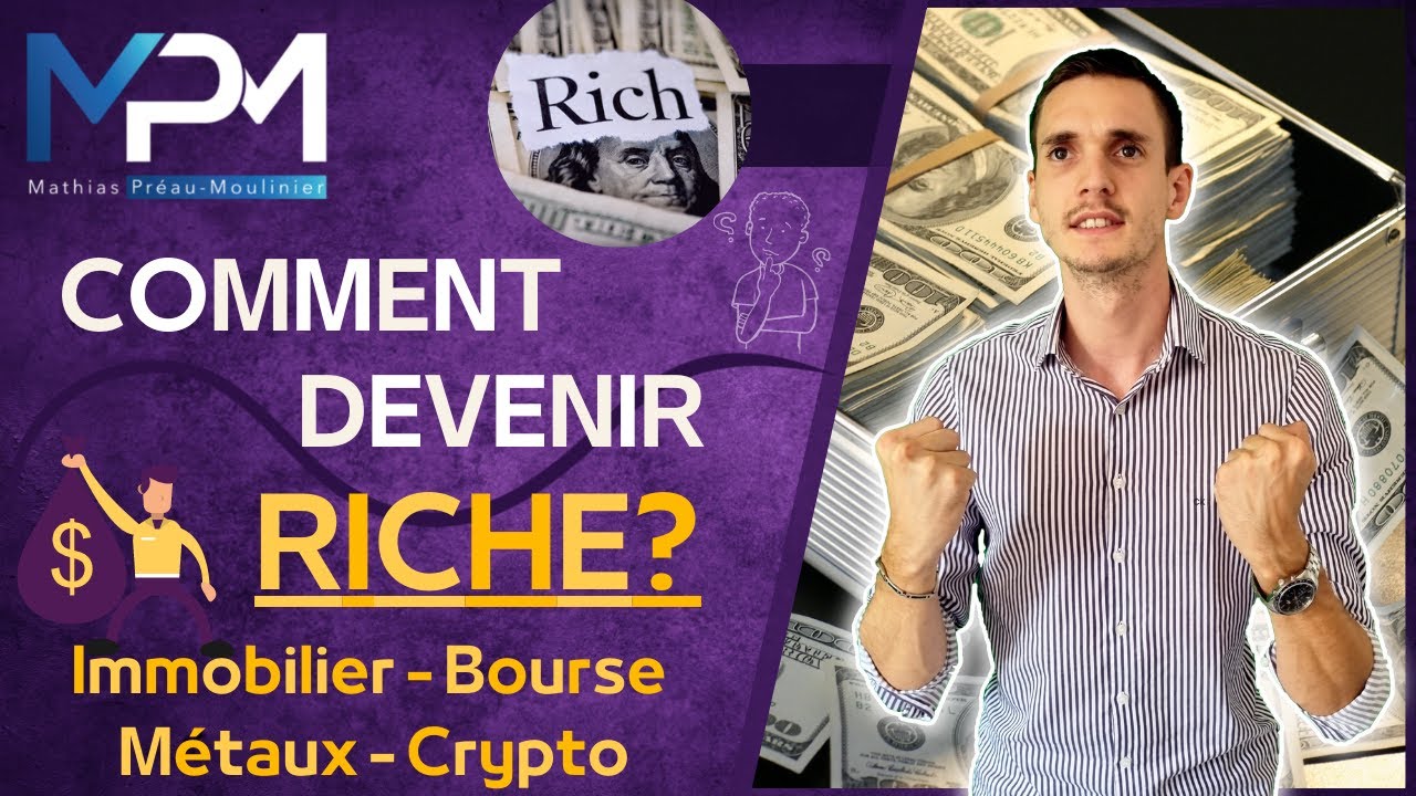 Comment DEVENIR RICHE en 2023 ? Être millionnaire ou milliardaire en ...