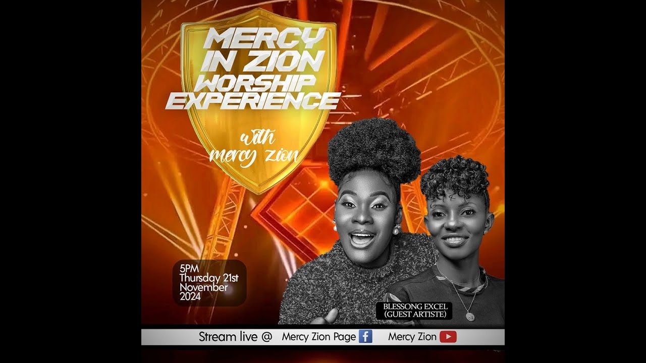 MERCY IN ZION WORSHIP EXPERIENCE - NOVEMBER EDITION - YouTube