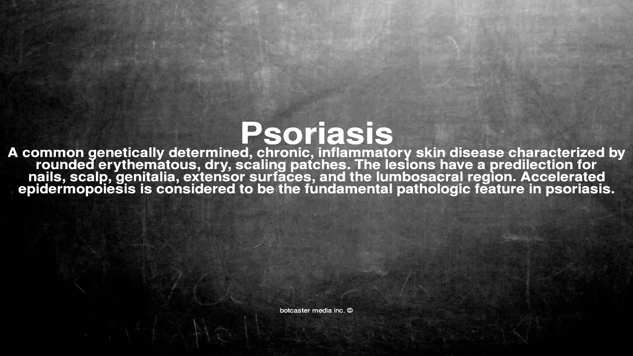 Medical vocabulary: What does Psoriasis mean - YouTube