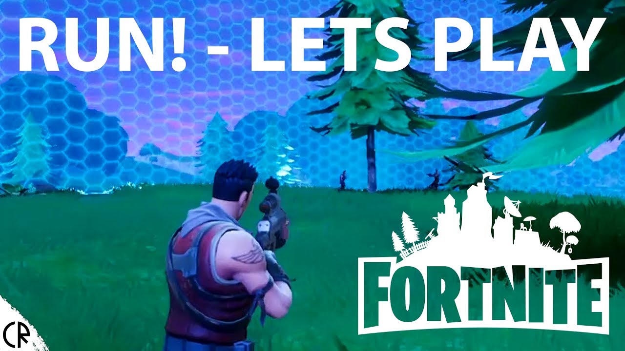 Run - Lets Play - Fortnite Battle Royale - YouTube
