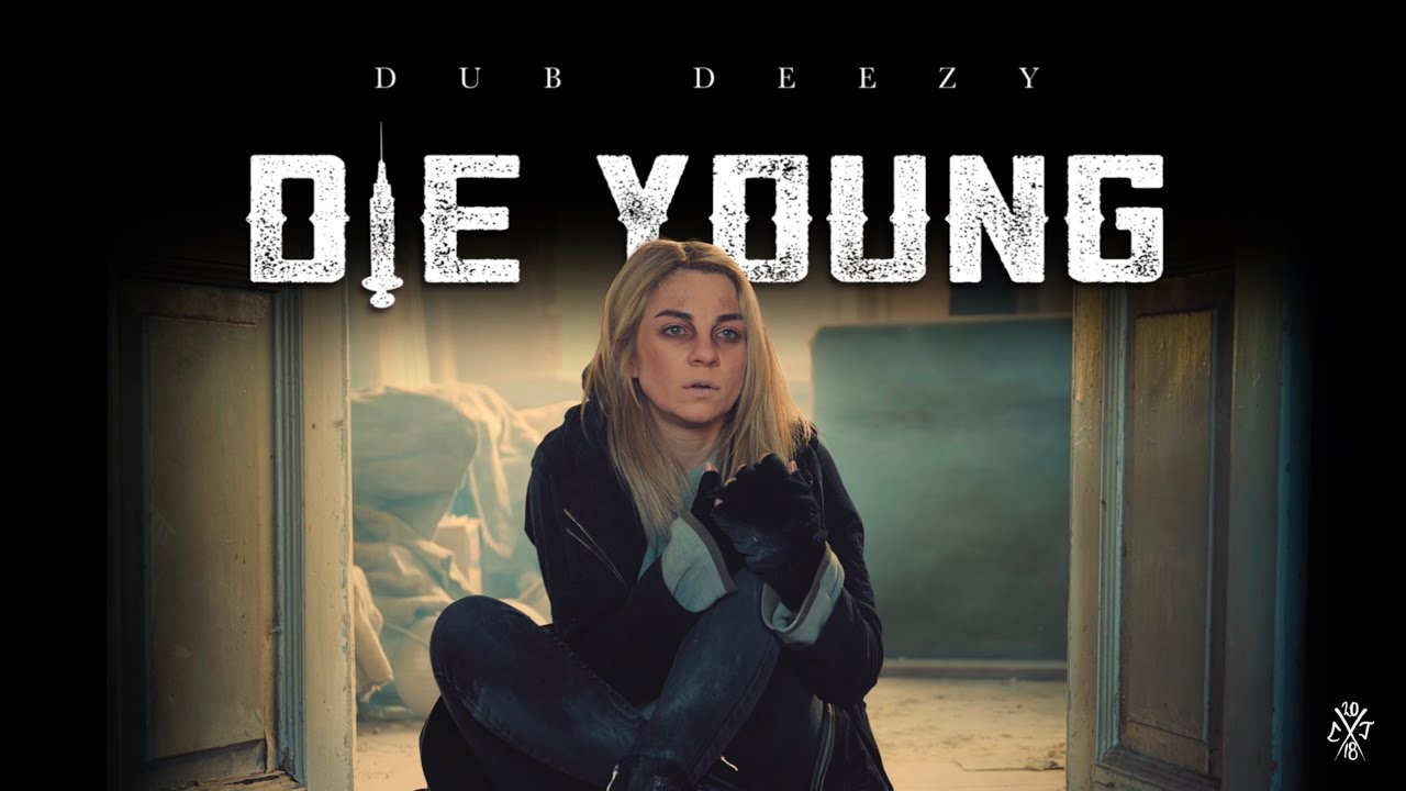 " Die Young " Dub Deezy ( Official Music Video ) - YouTube