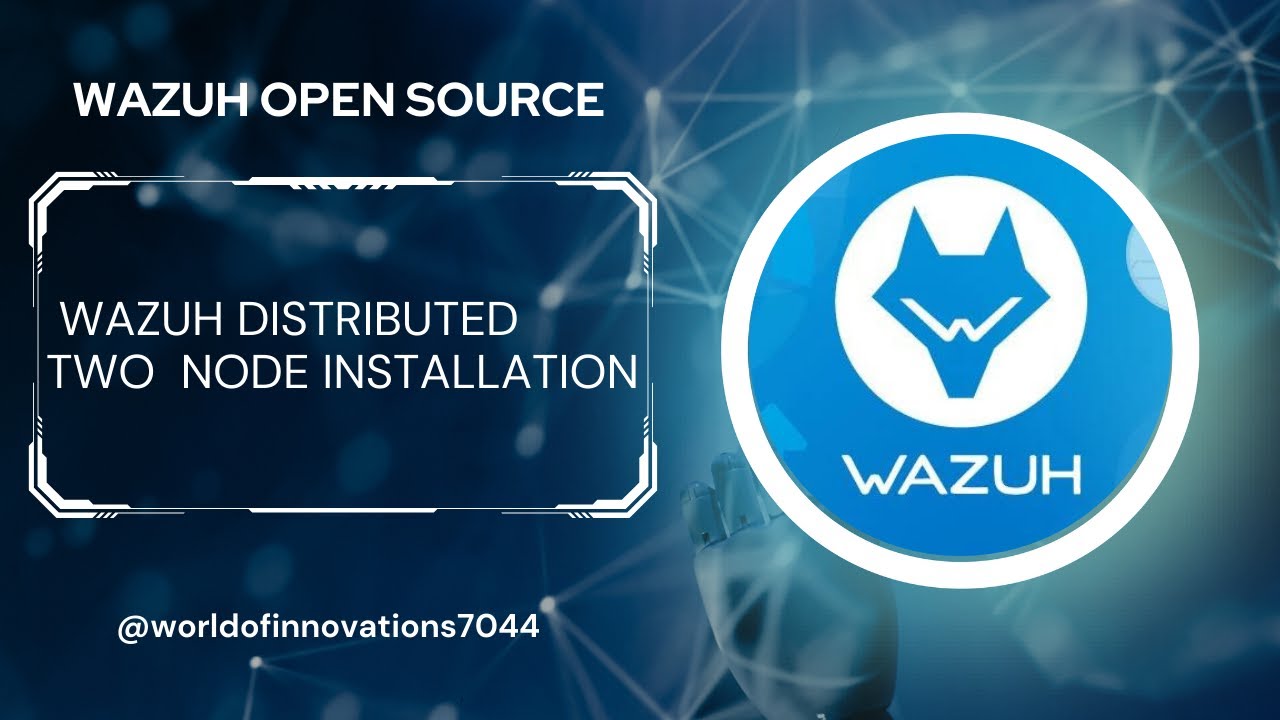 Wazuh Distributed installation | Two Nodes installation | Wazuh Single ...