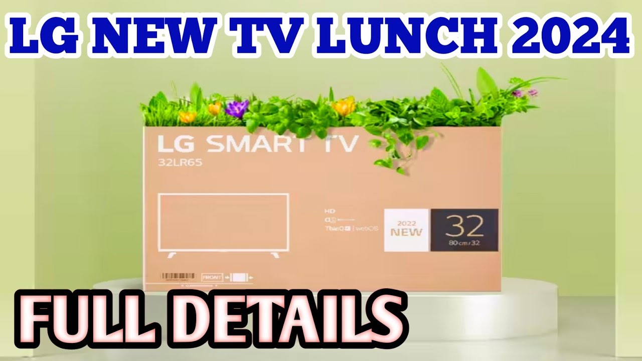 2024 new tv💥LG 32 inch new model 2024💥best tv of LG #lg #led #tv - YouTube
