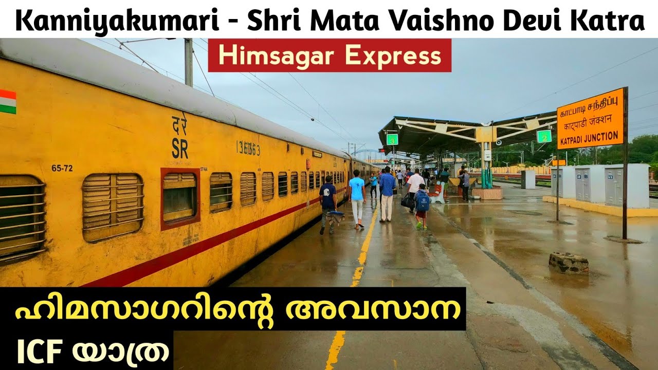 Himsagar Express | Kanniyakumari to Shri Mata Vaishno Devi Katra | Part ...
