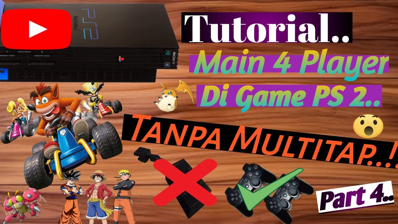 Tutorial Cara Bermain 4 Player Di Game Playstation 2 (PS2) Tanpa Menggunakan Multitap PS2.. Part ...