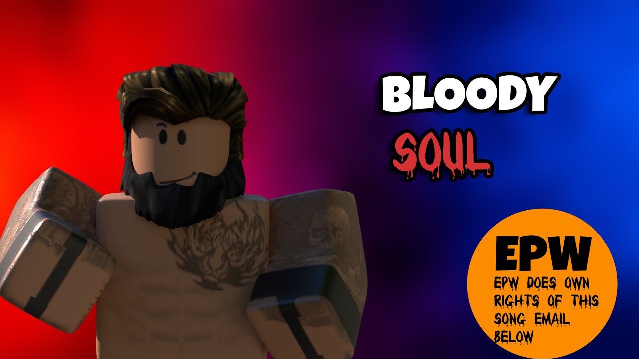 John Fancy Bloody S0UL Offical EPW Theme Song. - YouTube