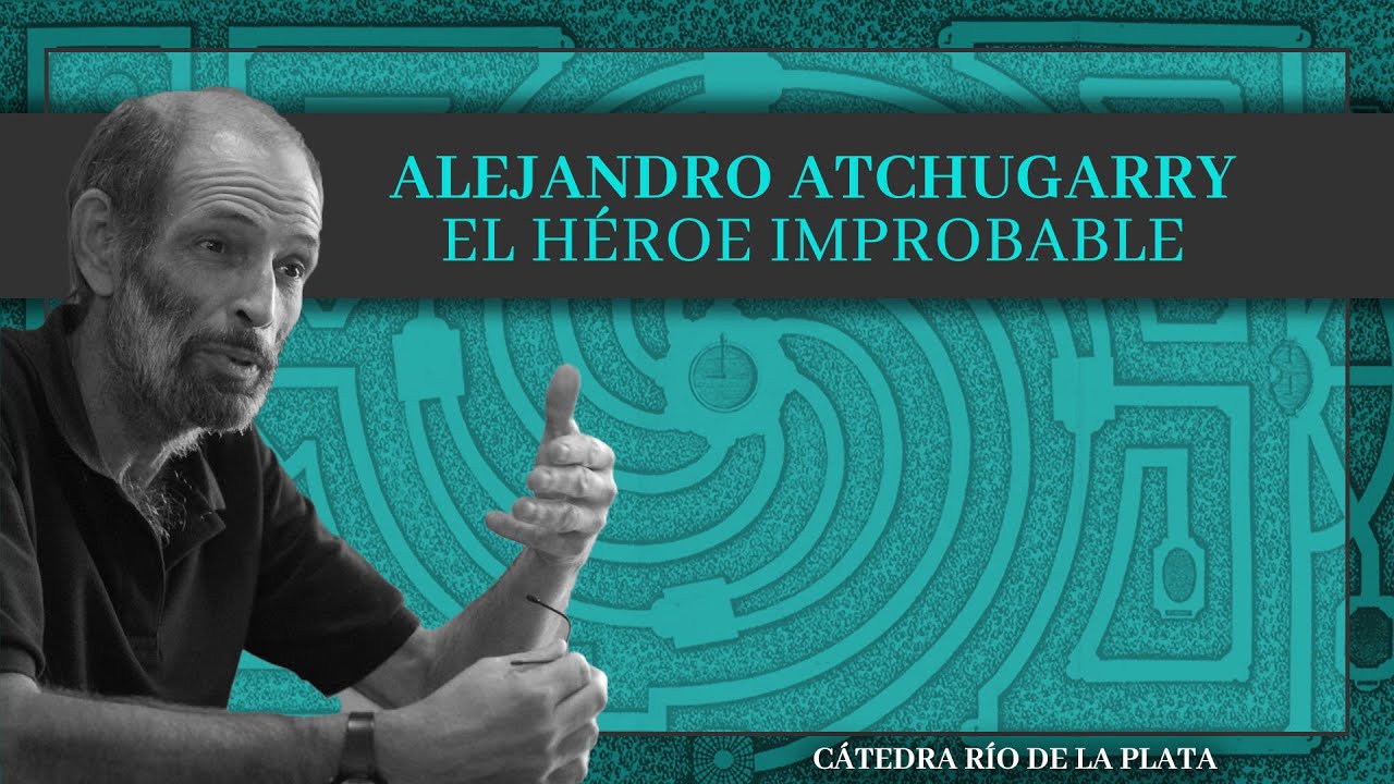 Alejandro Atchugarry, El Héroe Improbable - Cátedra Río de la Plata ...
