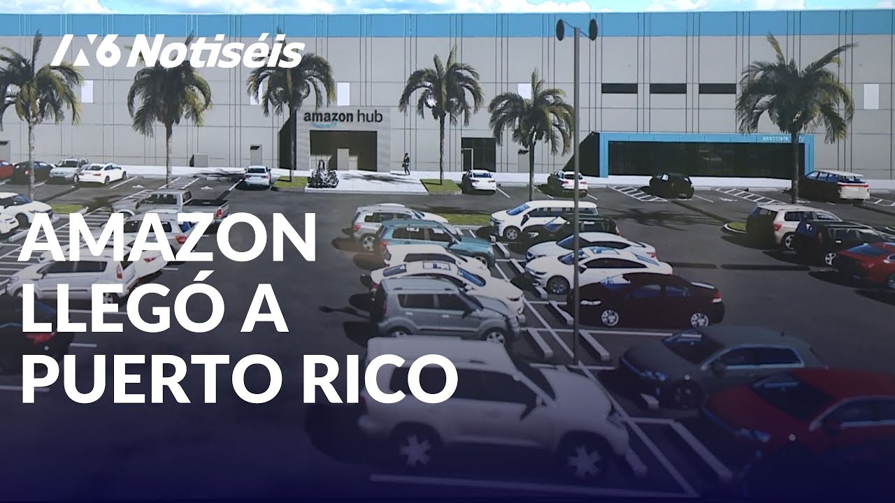 Amazon construirá en Puerto Rico su primer Centro de Entrega en el ...