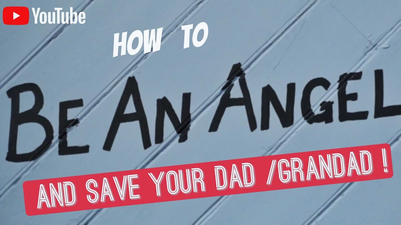 How to be an Angel and save your dad- episode 3 basic exercises - YouTube