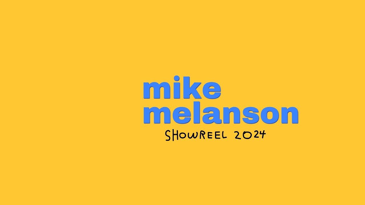 Mike Melanson - Showreel 2024 - YouTube