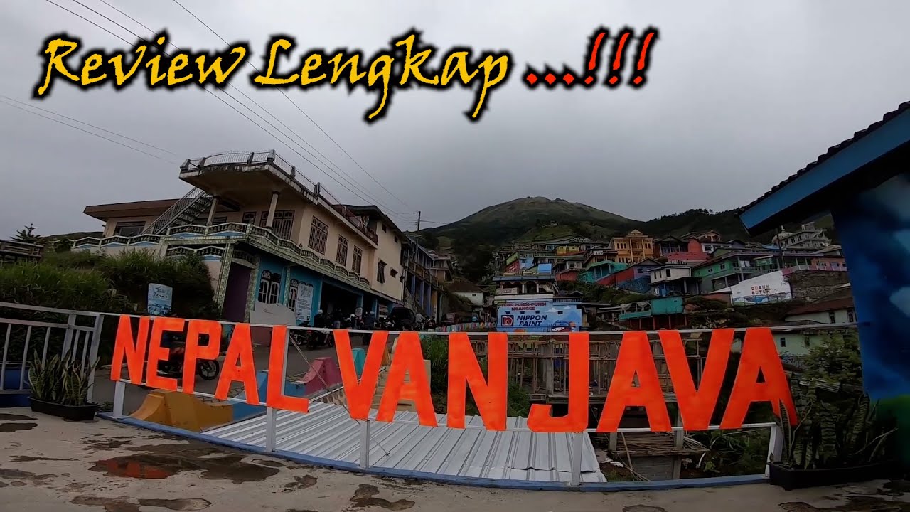 REVIEW Lengkap ....‼️‼️ Wisata Di NEPAL VAN JAVA, Dusun Butuh ...