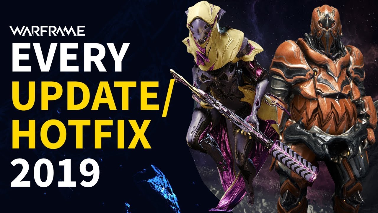All Warframe Updates & Hotfixes 2019 w/ Timestamps - Last Year in ...