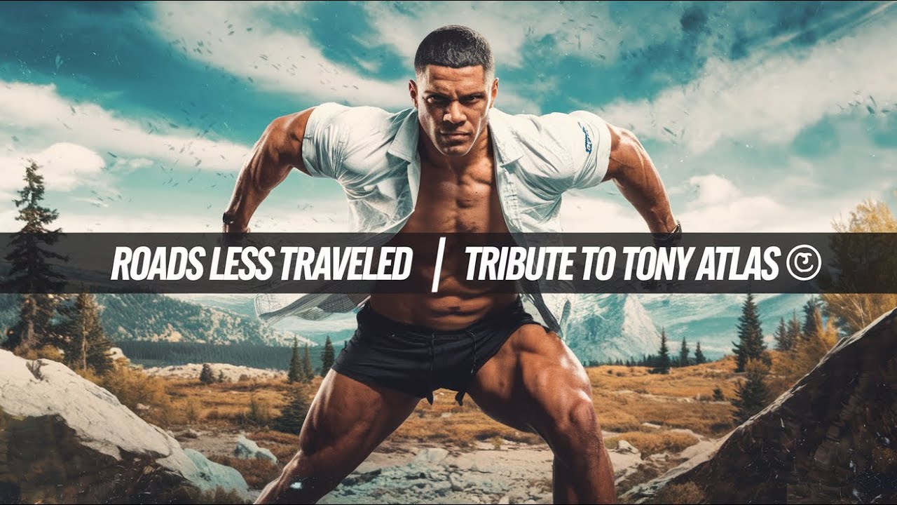 Roads Less Traveled | Tribute to Tony Atlas 🎶 - YouTube