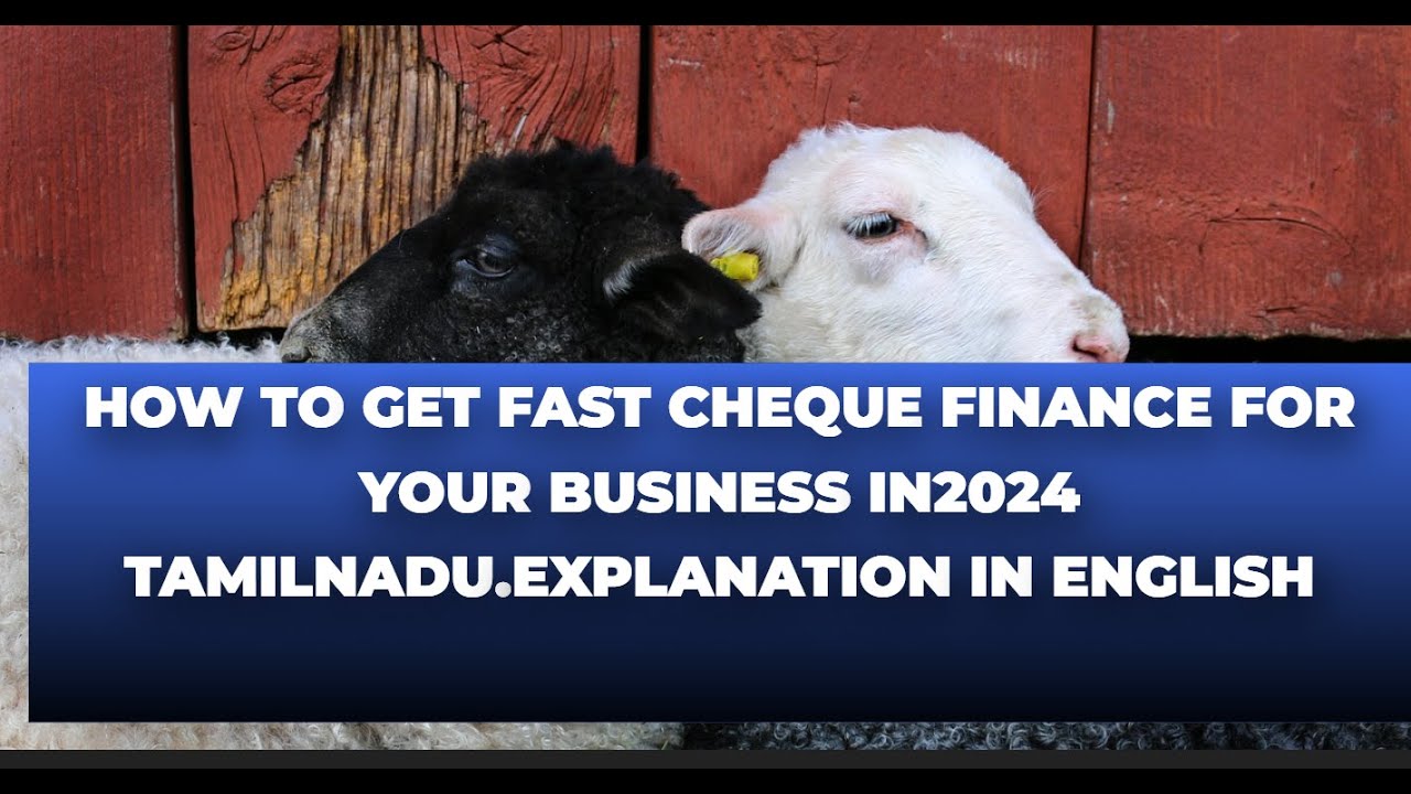 Fast Business Finance in Tamil Nadu 2024 | Cheque Funding Explained ...
