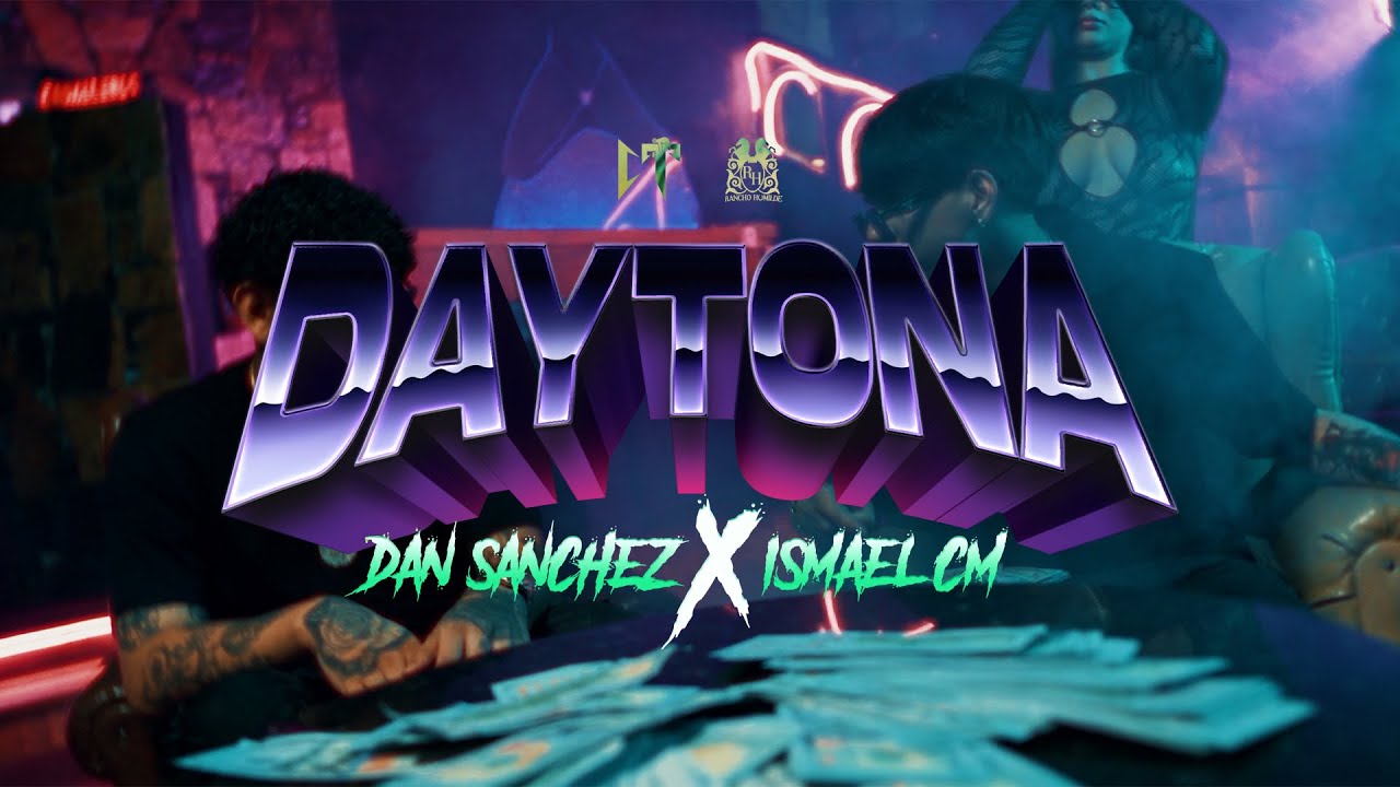 Ismael CM x Dan Sanchez - Daytona [Official Video] - YouTube
