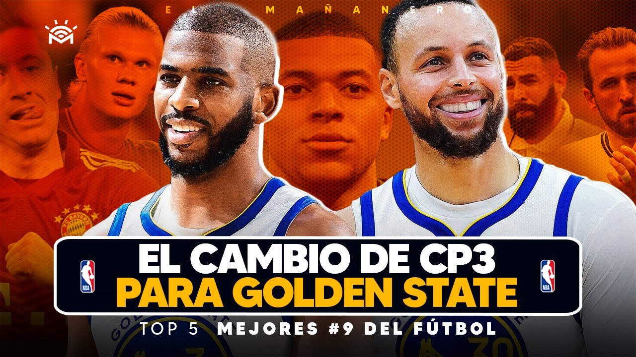 CP3 pasa a Golden State - Los 5 Mejores #9 del Fútbol (Las Deportivas ...