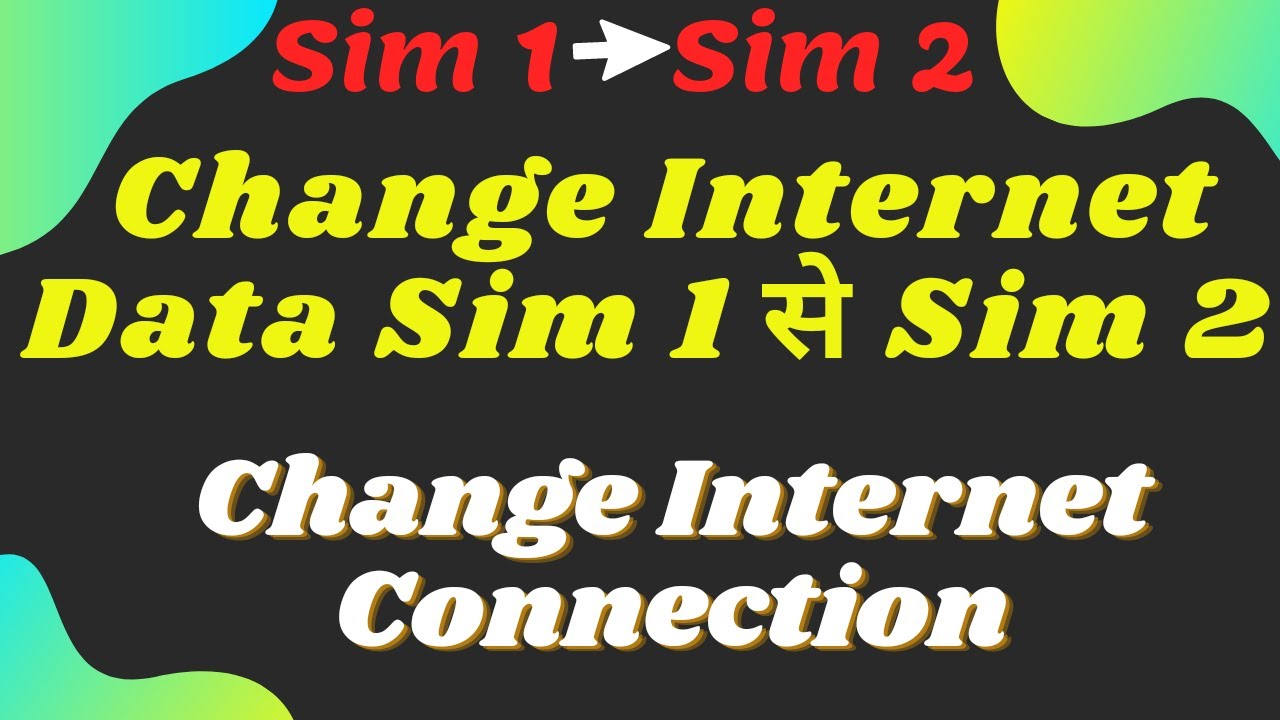How to change mobile data from sim1 to sim2 | sim1 se sim2 per data ...