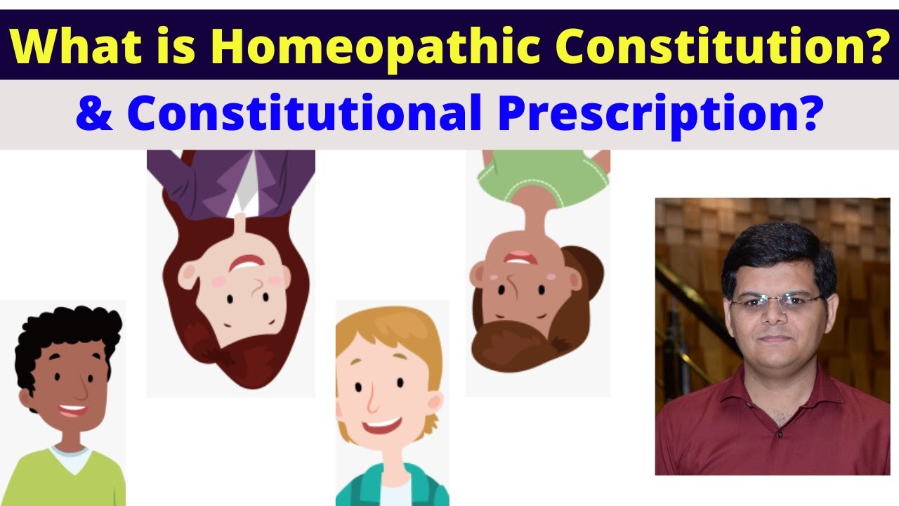 What is HOMEOPATHIC CONSTITUTION & Constitutional Prescription? with ...