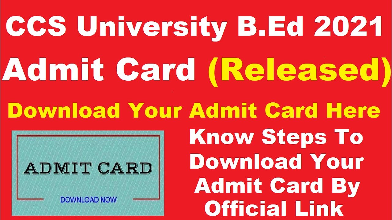 CCS University B.Ed 2021 Admit Card (Released)-Steps To Download CCS ...