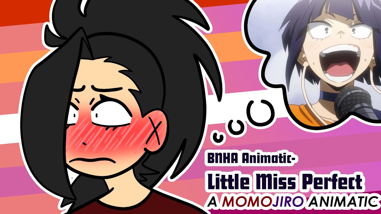 BNHA ANIMATIC- Little Miss Perfect | A MomoJiro Animatic - YouTube