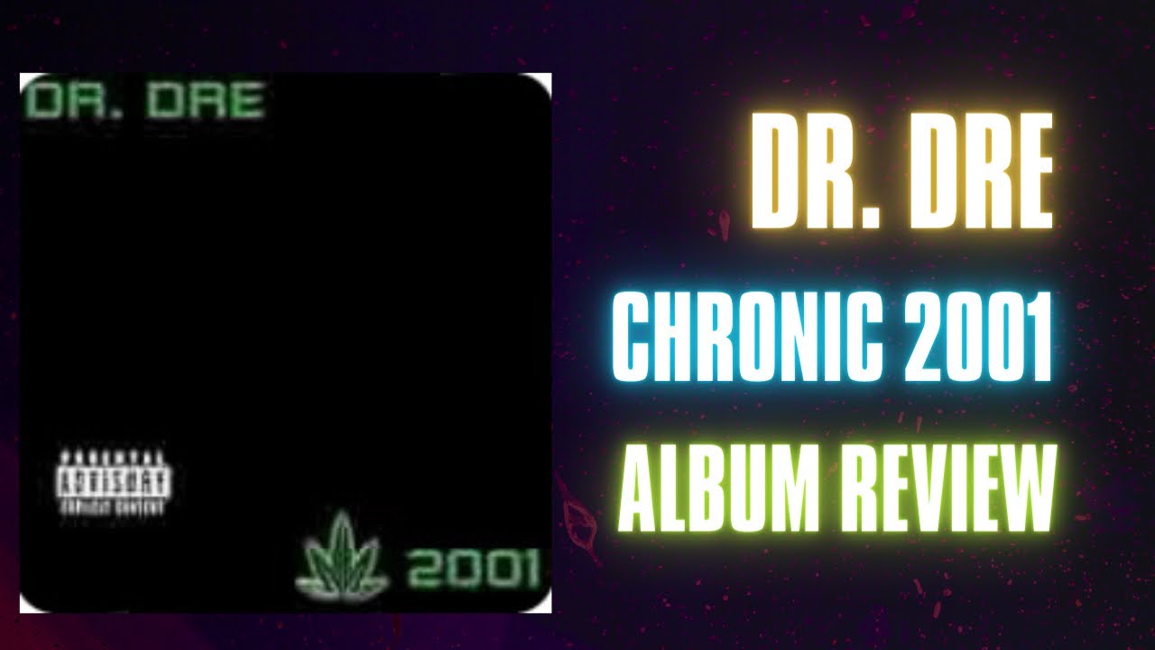 Dr. Dre Chronic 2001 Album Review - YouTube