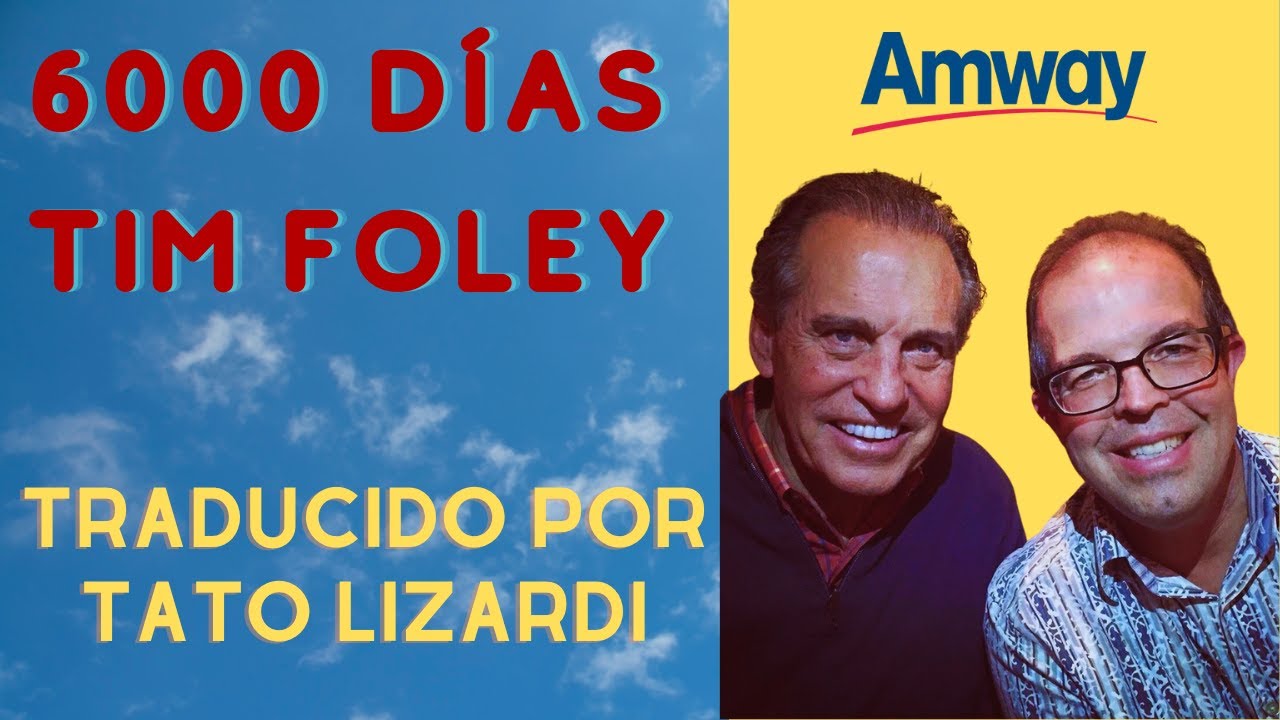 6000 DÍAS 💎 TIM FOLEY Tradución Pedro "Tato" Lizardi Emprendedores ...