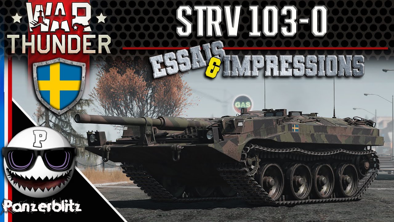 STRV 103-0 - LA BIZARRERIE MORTELLE SUEDOISE DE WAR THUNDER - YouTube