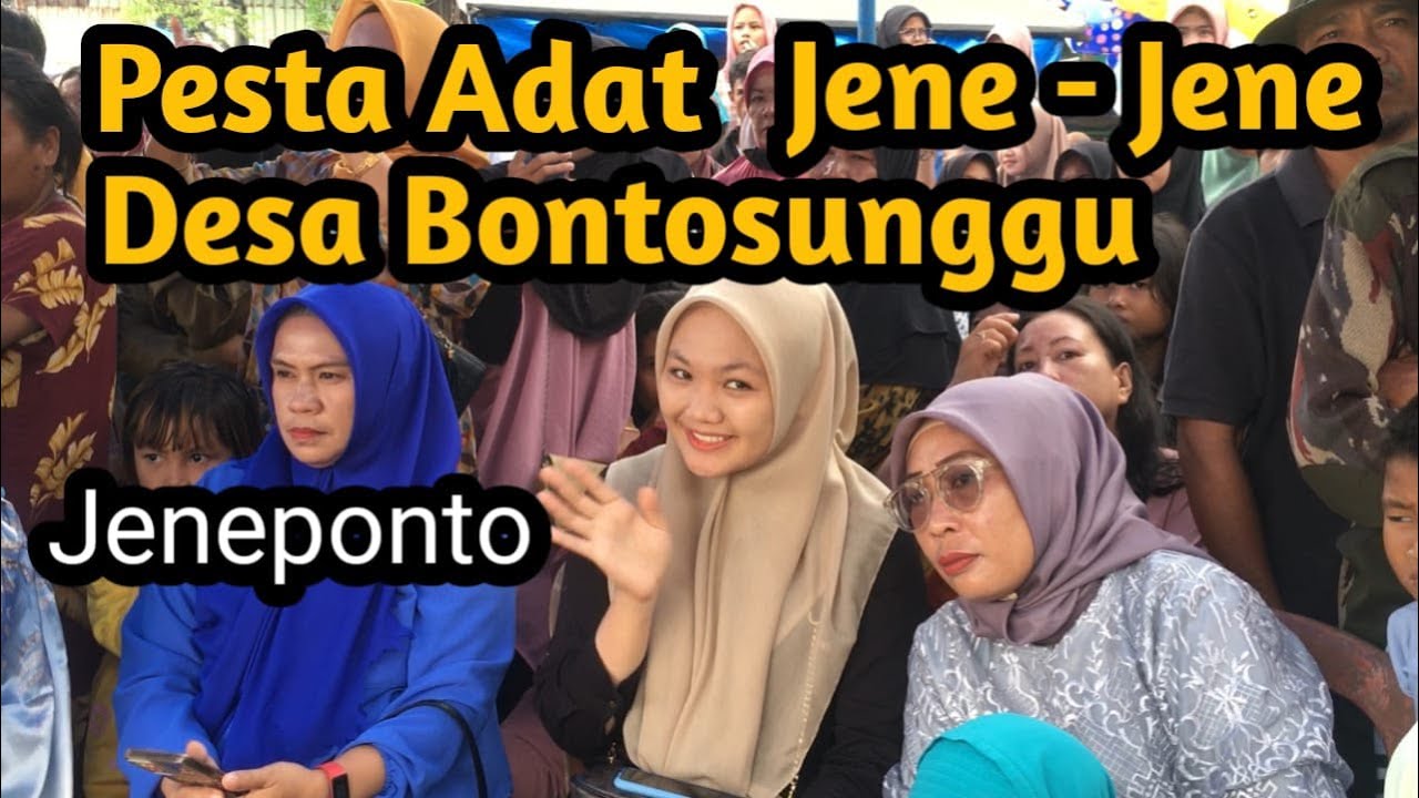 Pesta adat Jene jene Desa Bontosunggu Jeneponto 2022 - YouTube