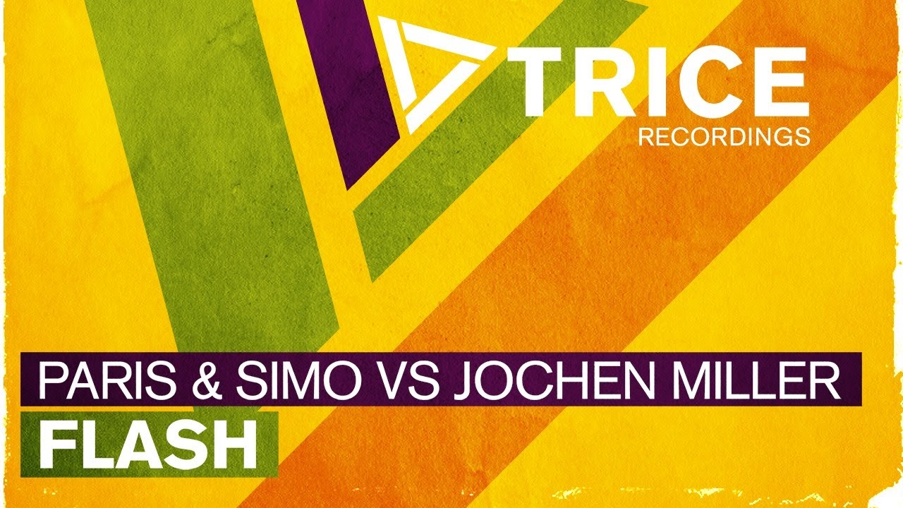 Paris & Simo vs Jochen Miller - Flash (Original Mix) - YouTube
