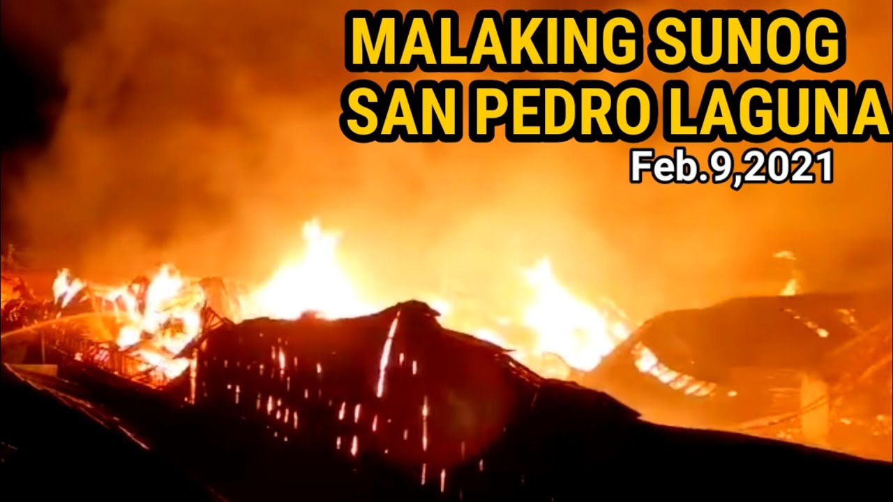 Malaking SUNOG sa LAGUNA, Brgy 366 San Antonio San Pedro Laguna, Feb.9 ...