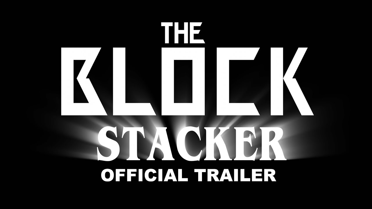 The Block Stacker (drama/comedy short film) - Official Trailer - YouTube