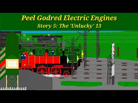 Peel Godred Electric Engines | S5: The 'Unlucky' 13 - YouTube