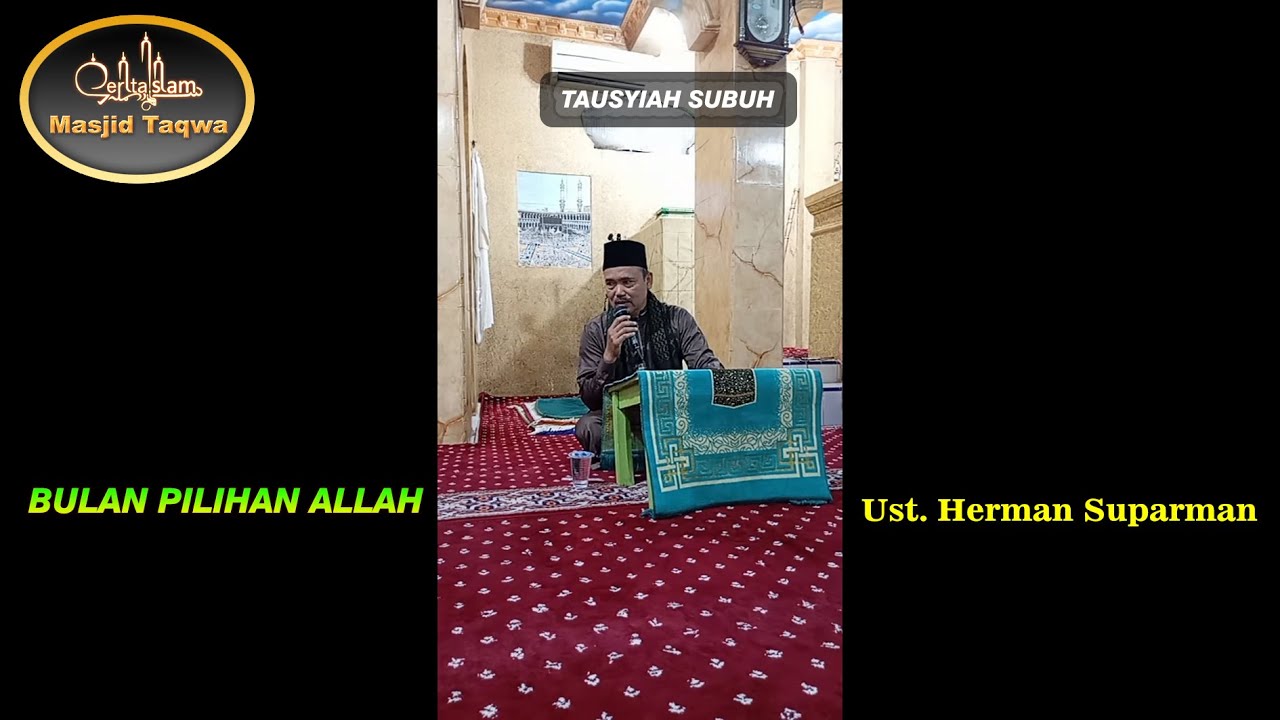 Ust. Herman Suparman | Syaban Bulan pilihan ALLAH | Tausyiah Subuh ...