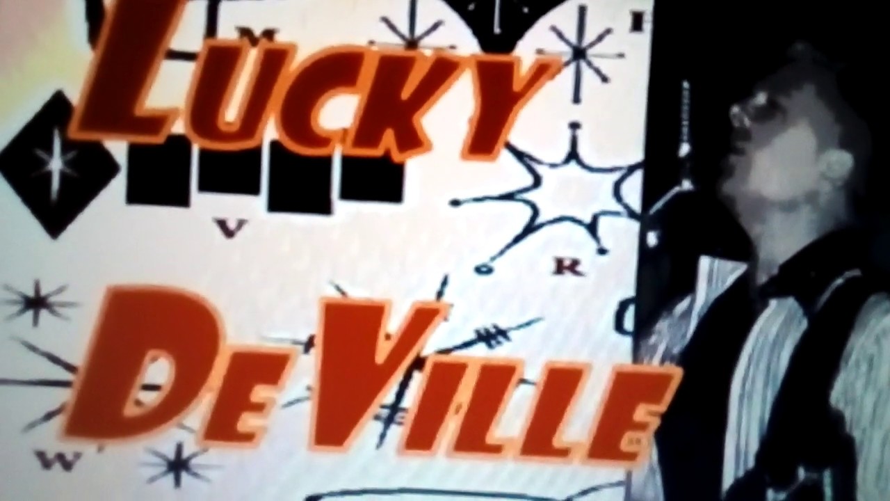 Lucky DeVille #2 - YouTube
