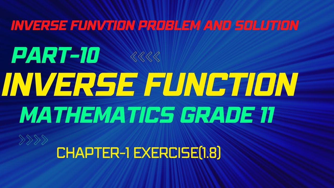 Inverse function problem solving grade 11(သင်ရိုးဟောင်း)Chapter (1 ...
