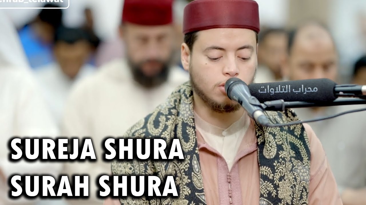 Sureja | Surah Shuraa (21-53) | Ilyas Hajri - YouTube