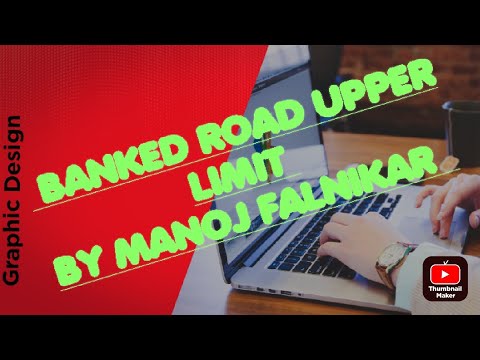 banked road : upper limit - YouTube