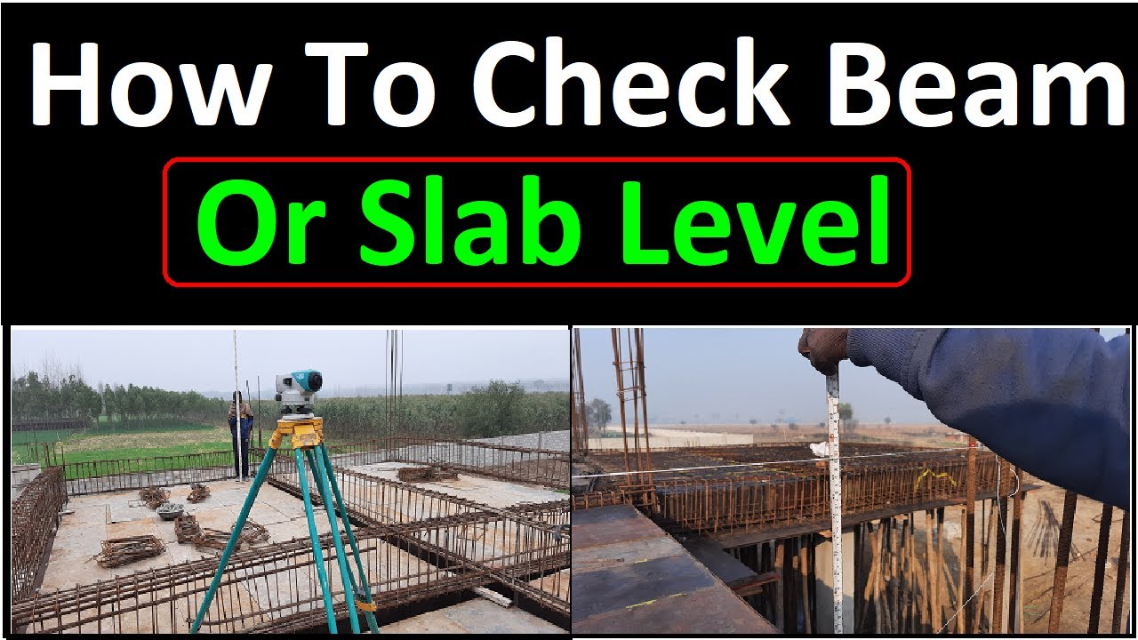 How To Check Beam and Slab Level !! Detail Explanation. - YouTube