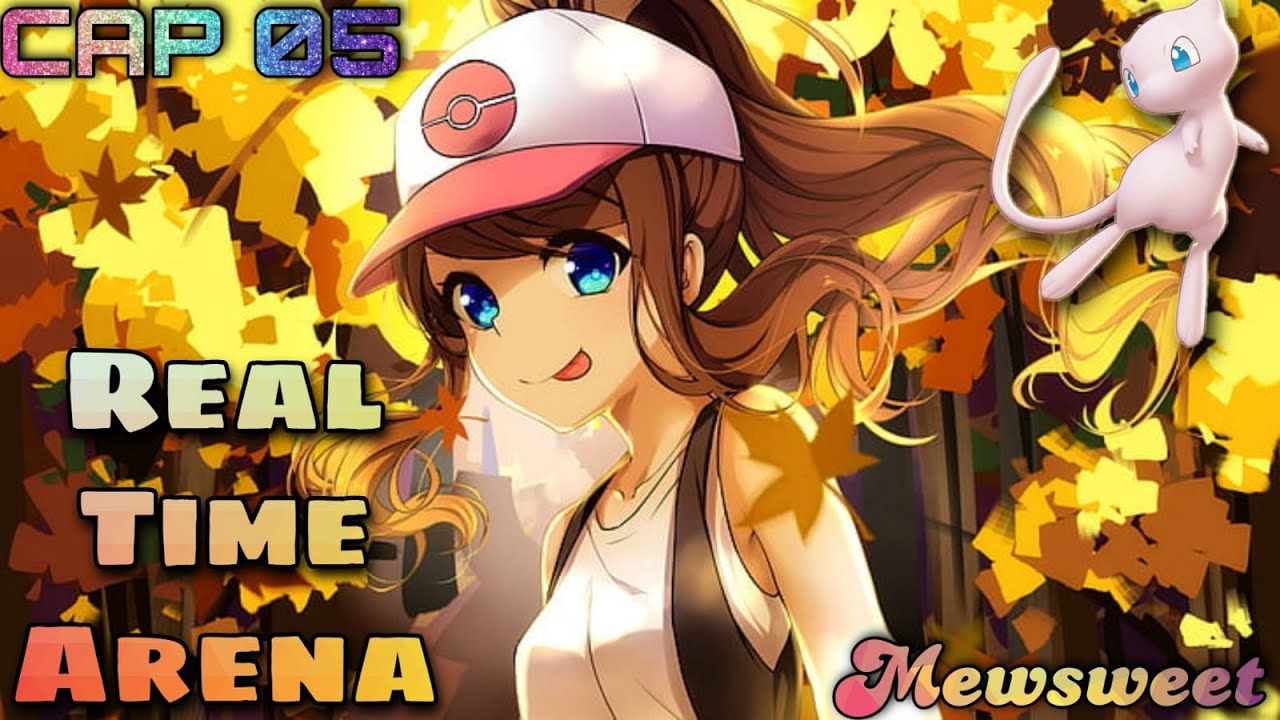 POKEVERSE WORLD (Elf Trainer) - REAL TIME ARENA (CAP 05) ESPECIAL ...