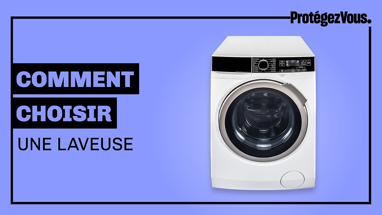 Comment choisir une laveuse - YouTube