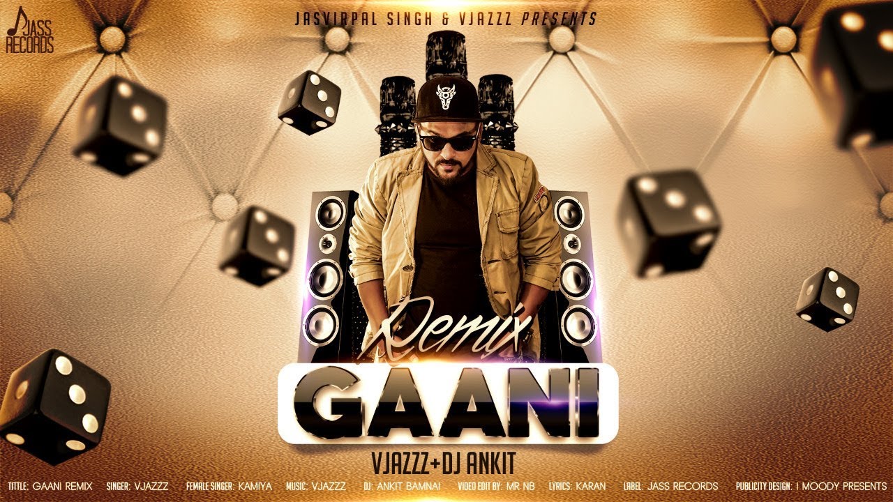 Gaani Remix | (Full Remix Song) | Vjazzz ft Tania Kohli | Kamiya ...