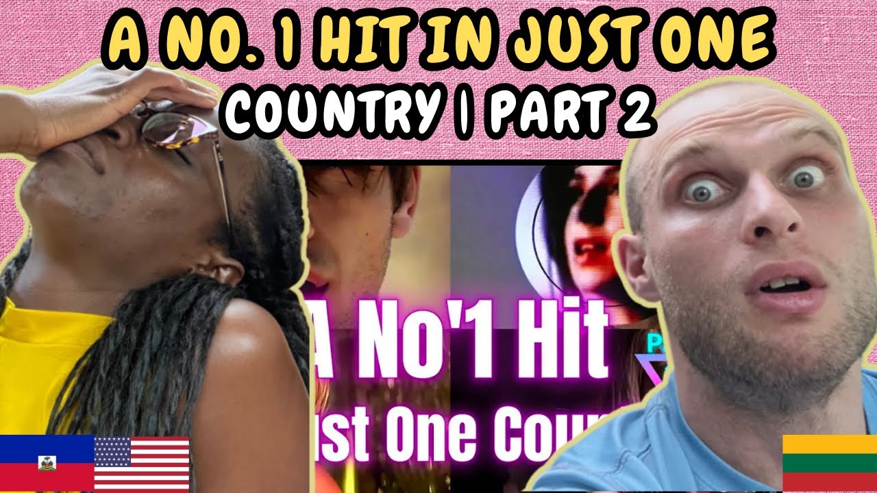 REACTION TO A No'1 Hit In Just One Country! | Part 2 | FIRST TIME ...