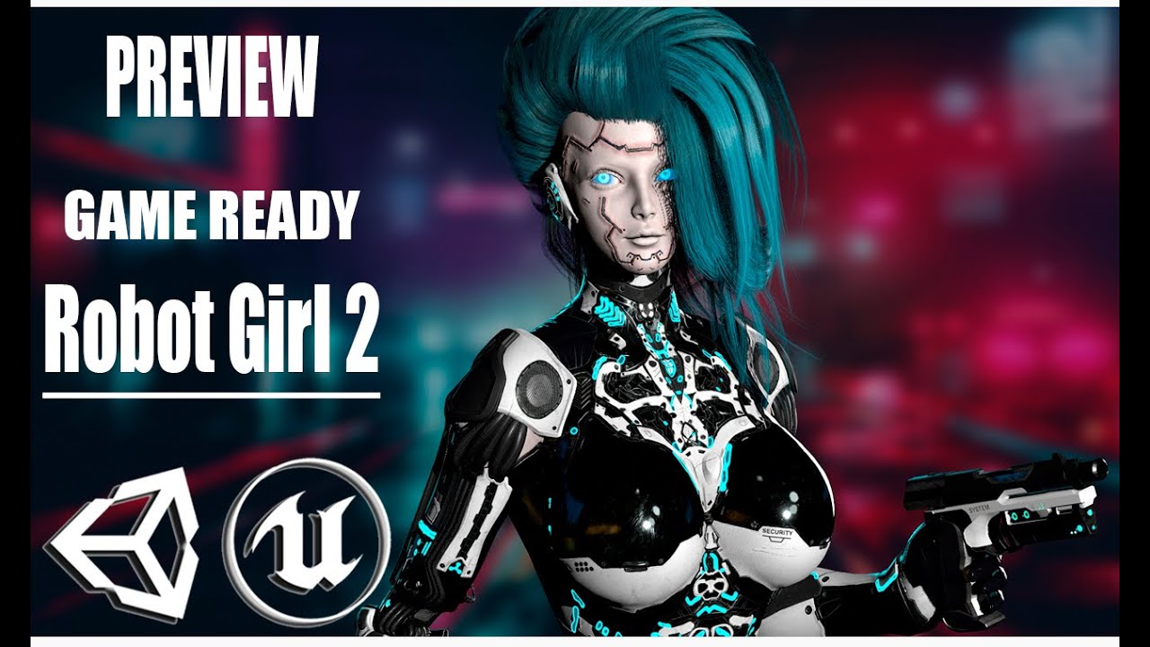 PREVIEW GAME READY 3D Character Robot Girl 2 - YouTube