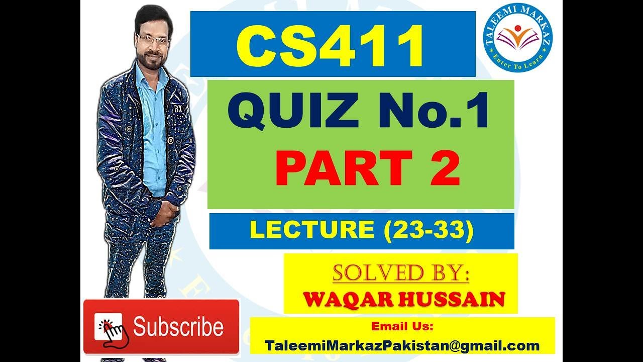 CS411 quiz no 1 solution by taleemi markaz part 2 - YouTube